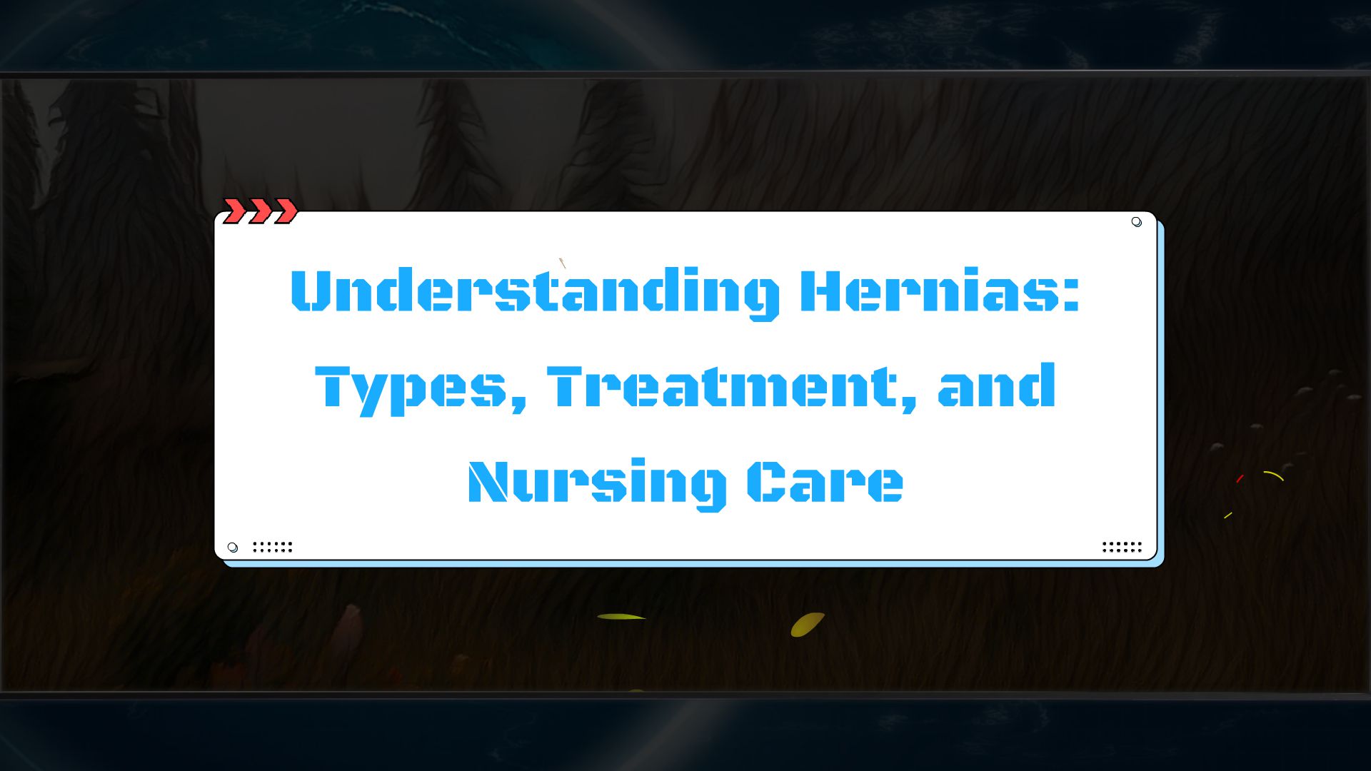 Understanding Hernias: Types, Treatment, and Nursing Care. - Animated ...