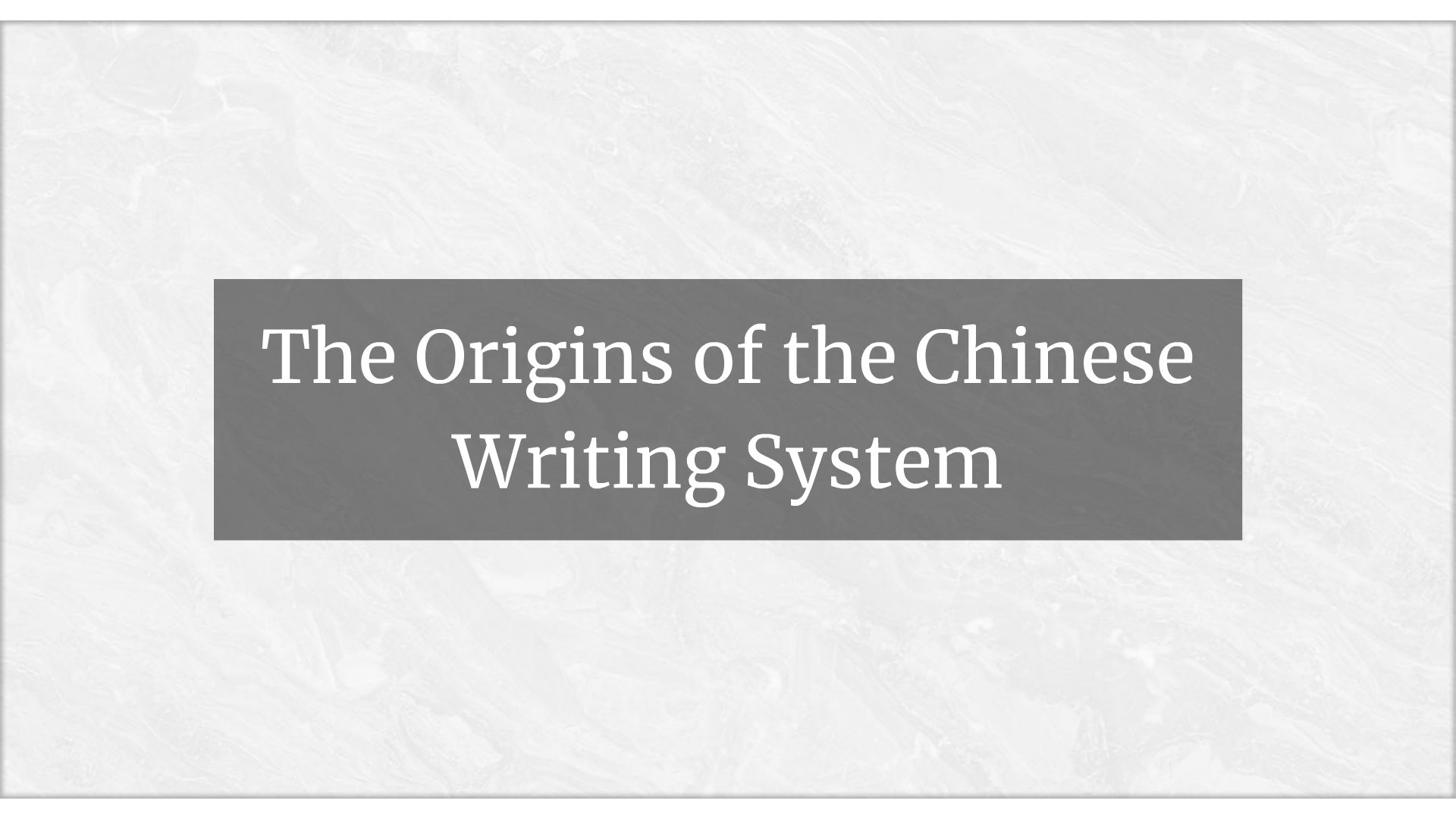 The Origins of the Chinese Writing System. - Animated Video By Animated ...