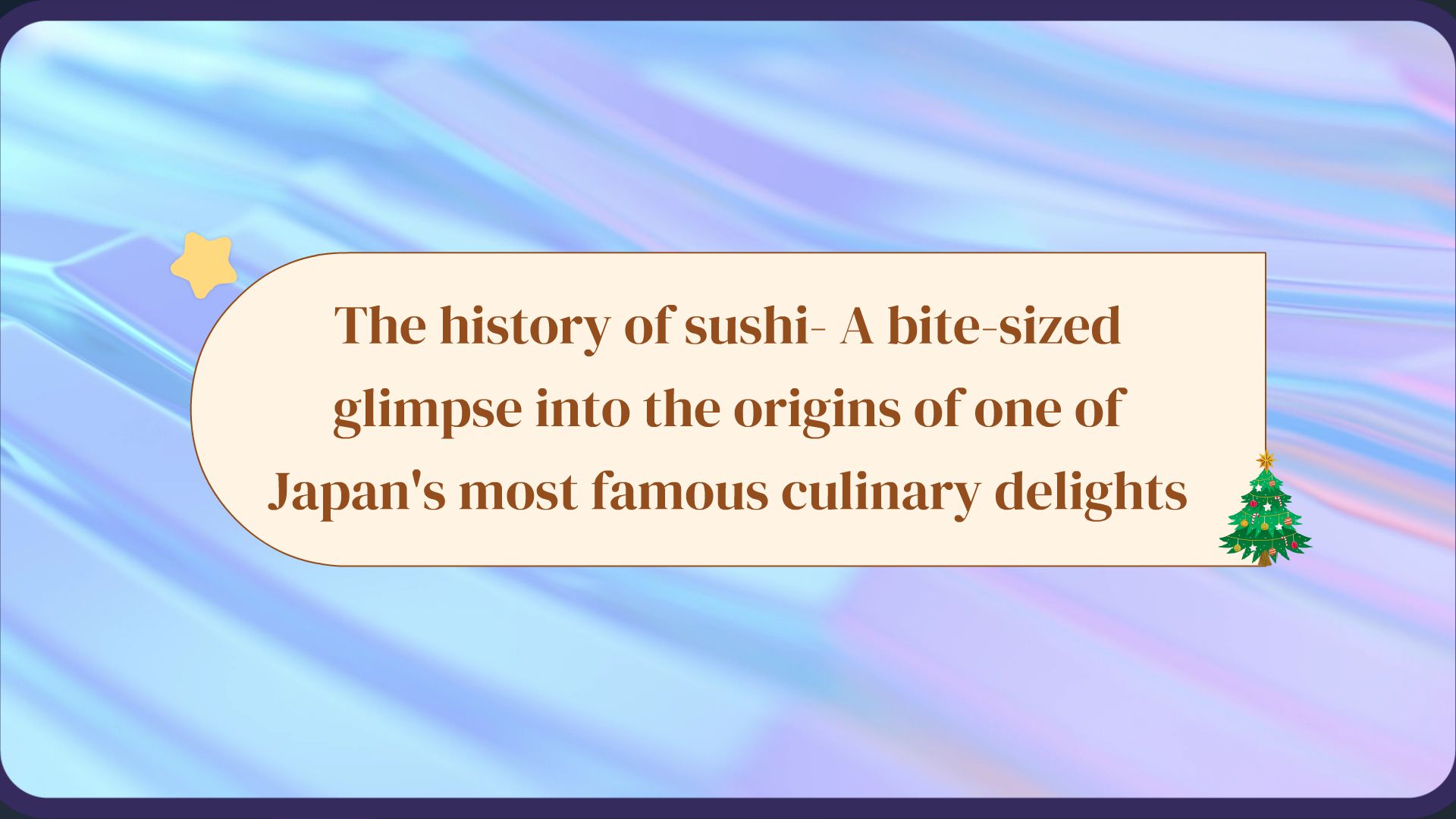 The history of sushi- A bite-sized glimpse into the origins of one of ...
