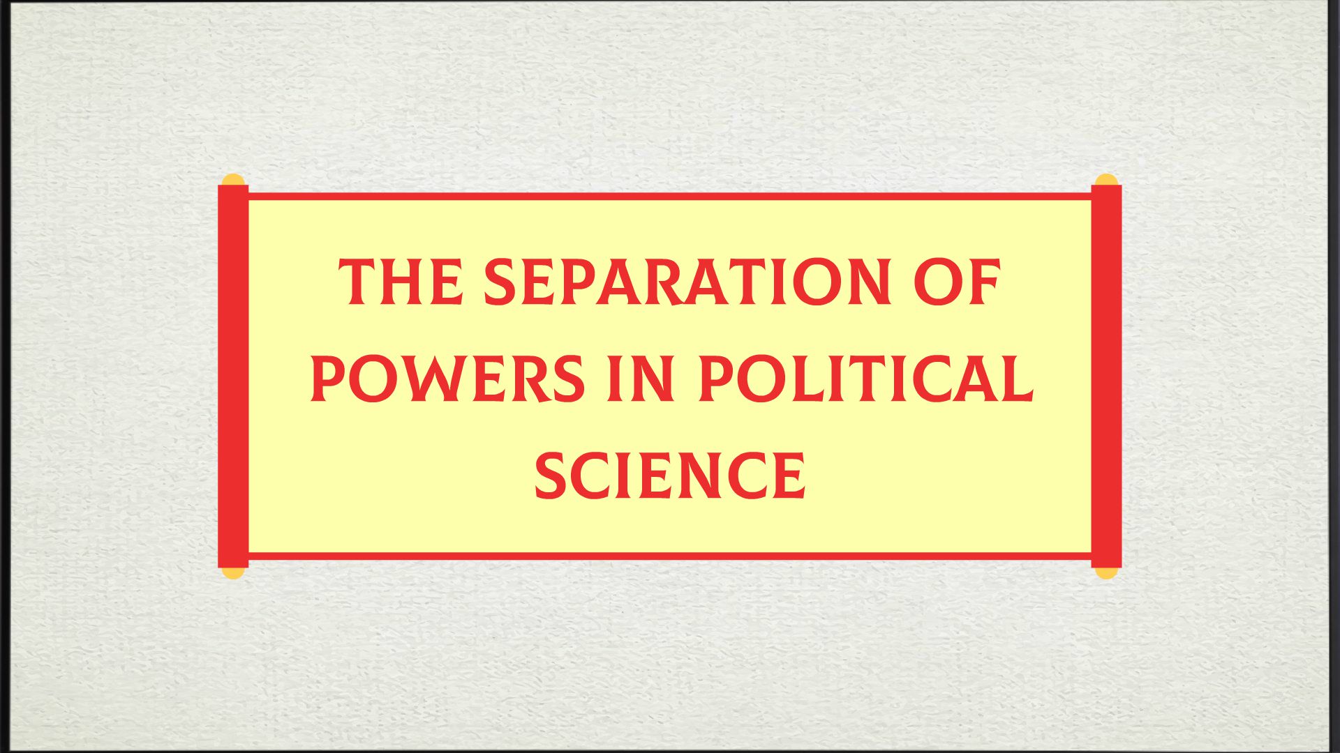 The Separation of Powers in Political Science. - Animated Video By ...