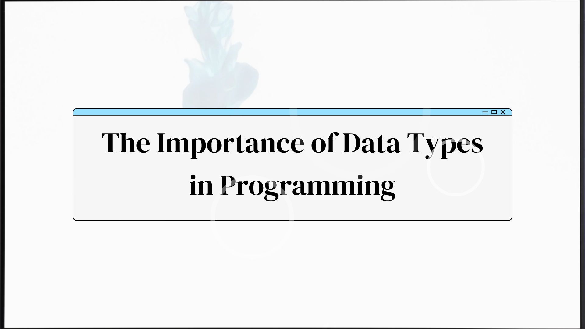 The Importance of Data Types in Programming. - Animated Video By ...