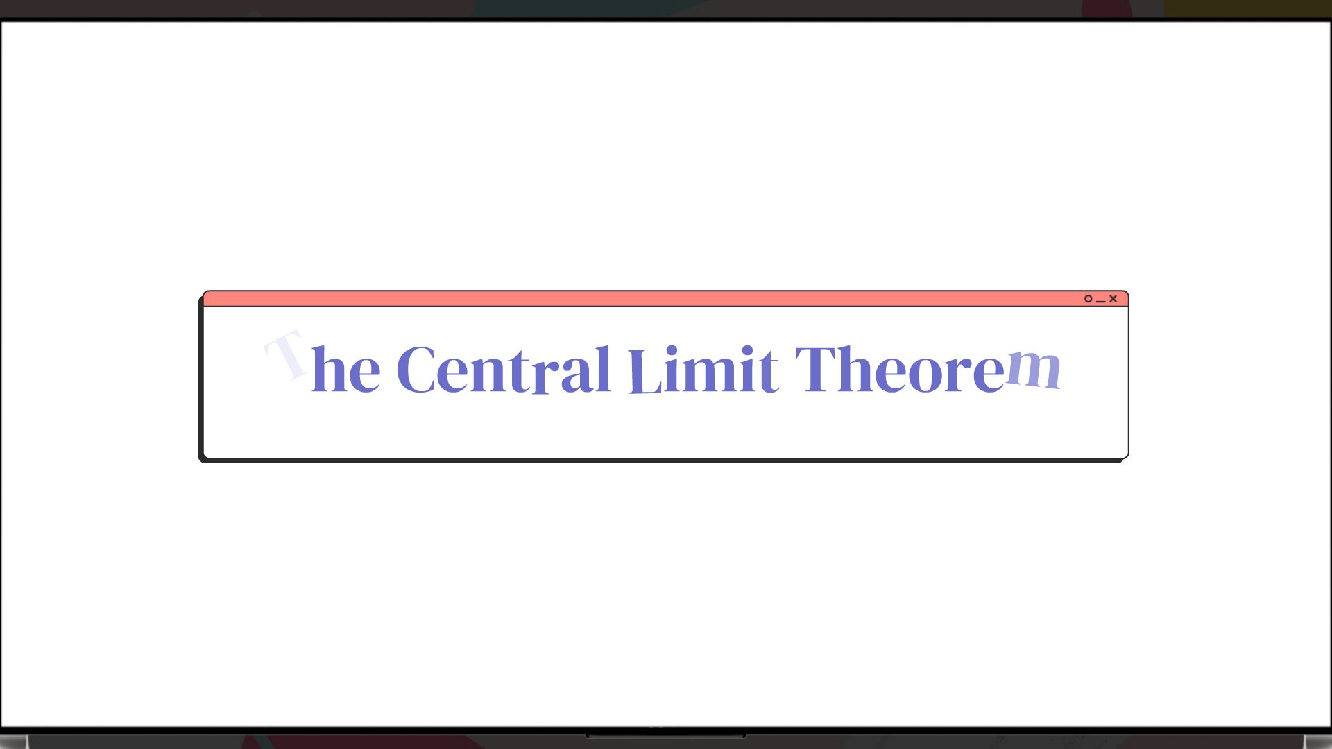 The Central Limit Theorem Animated Video By Anime Freak Mango Animate