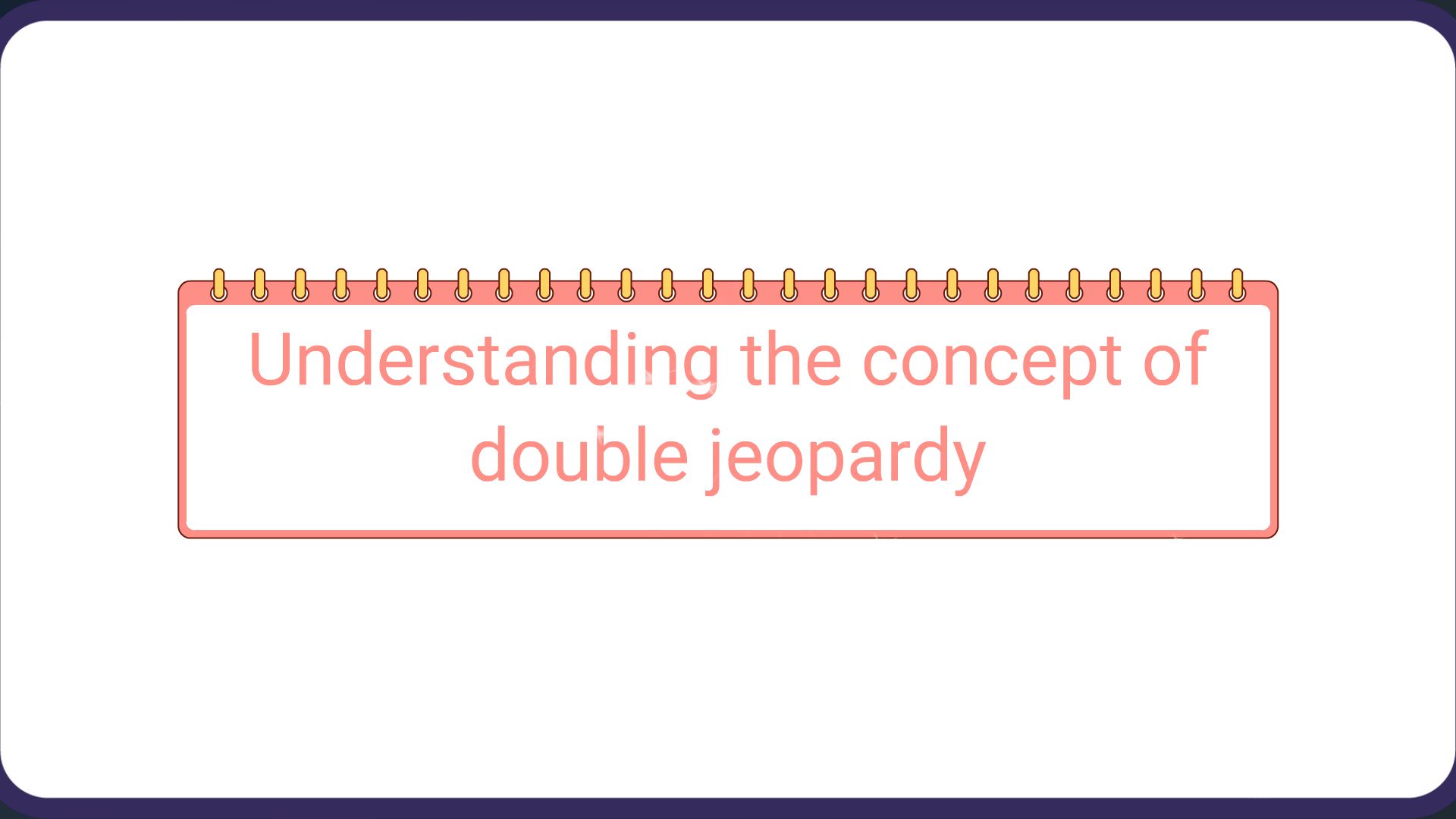 Understanding the concept of double jeopardy. - Animated Video By Toon ...