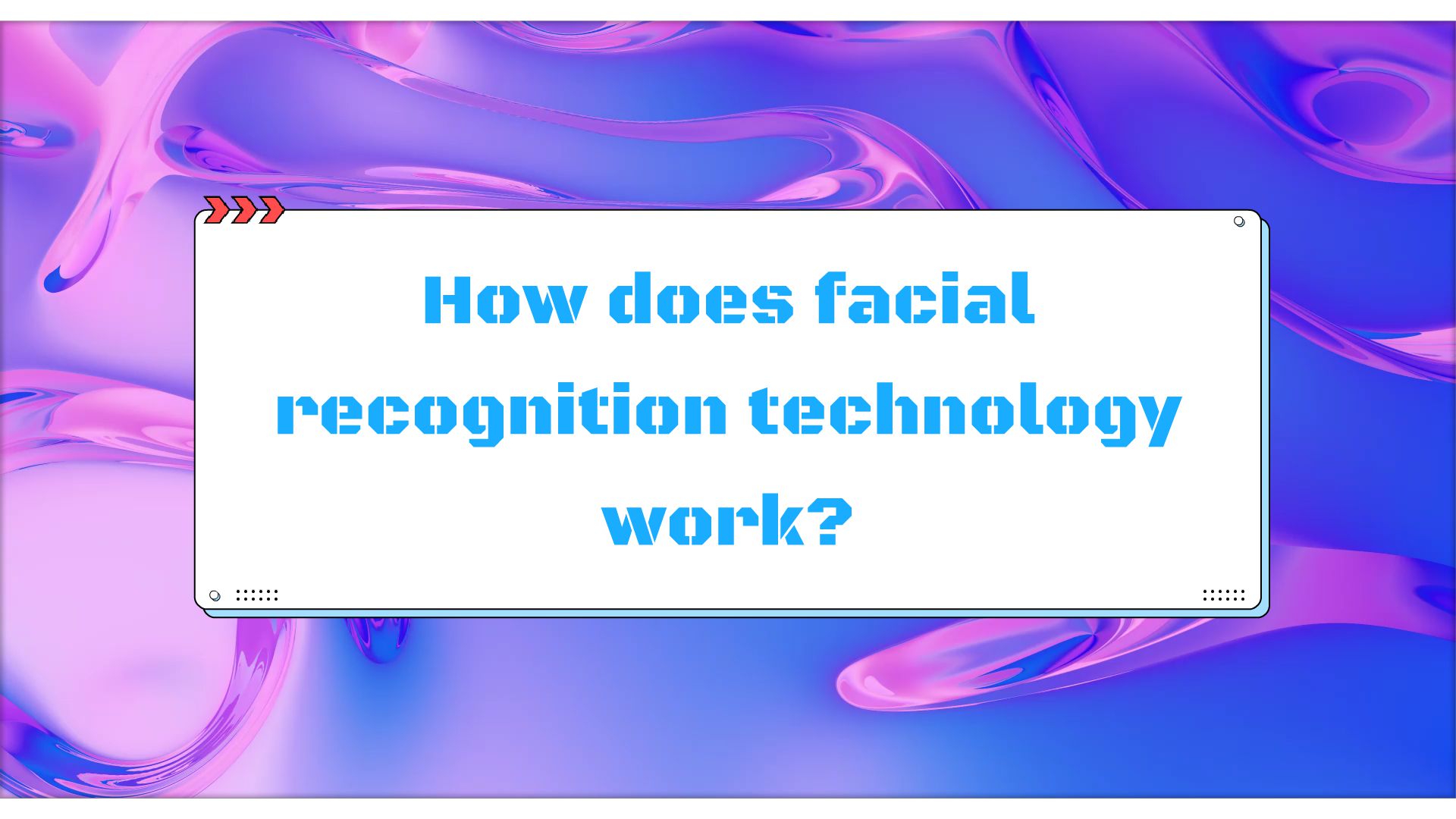 How Does Facial Recognition Technology Work Animated Video By