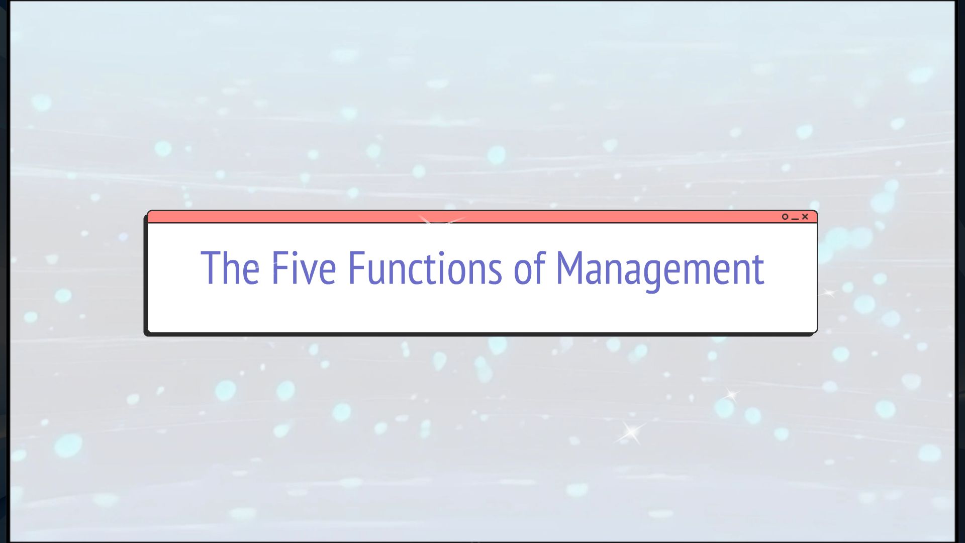 The Five Functions of Management. - Animated Video By Pixel_Warrior ...