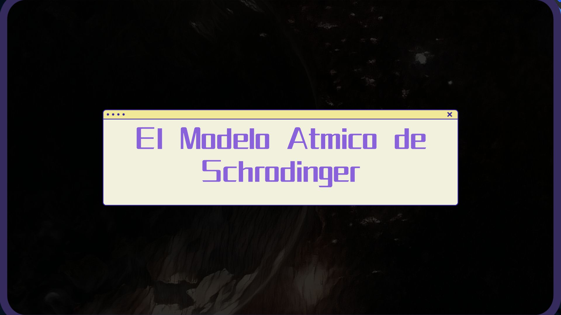 El Modelo Atómico de Schrodinger. - Animated Video By Liliana Diaz ...