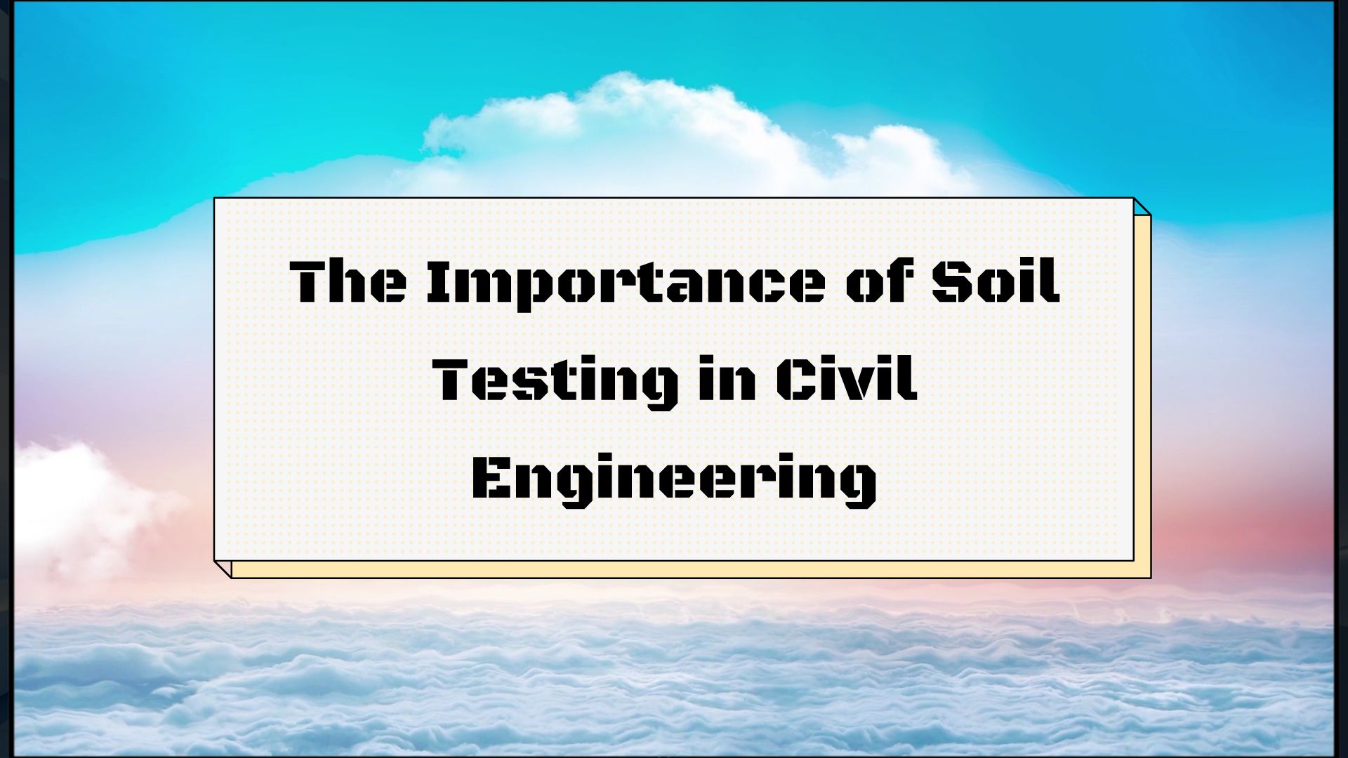 The Importance of Soil Testing in Civil Engineering. - Animated Video ...