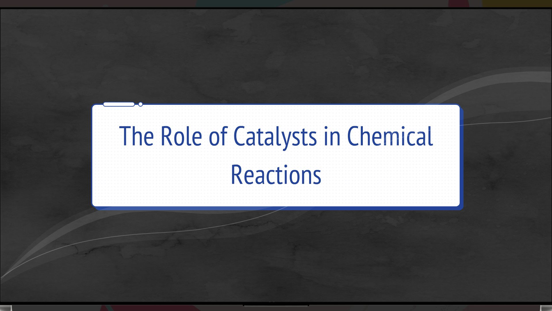 The Role of Catalysts in Chemical Reactions. - Animated Video By ...