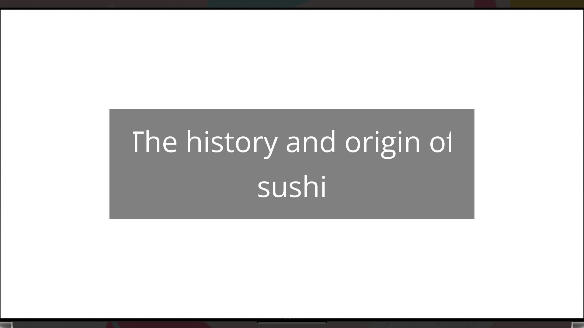 The history and origin of sushi. - Animated Video By Animation_Guru ...