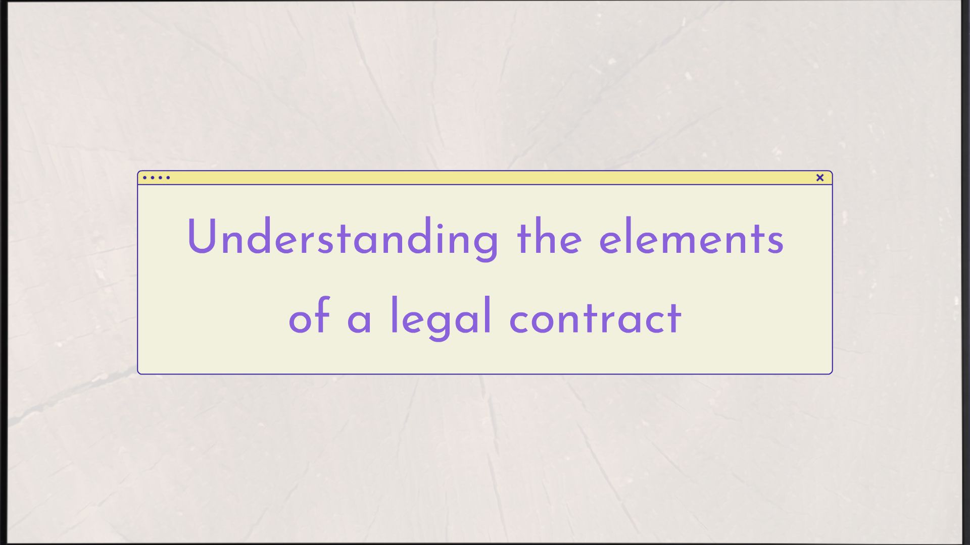 Understanding the elements of a legal contract. - Animated Video By ...