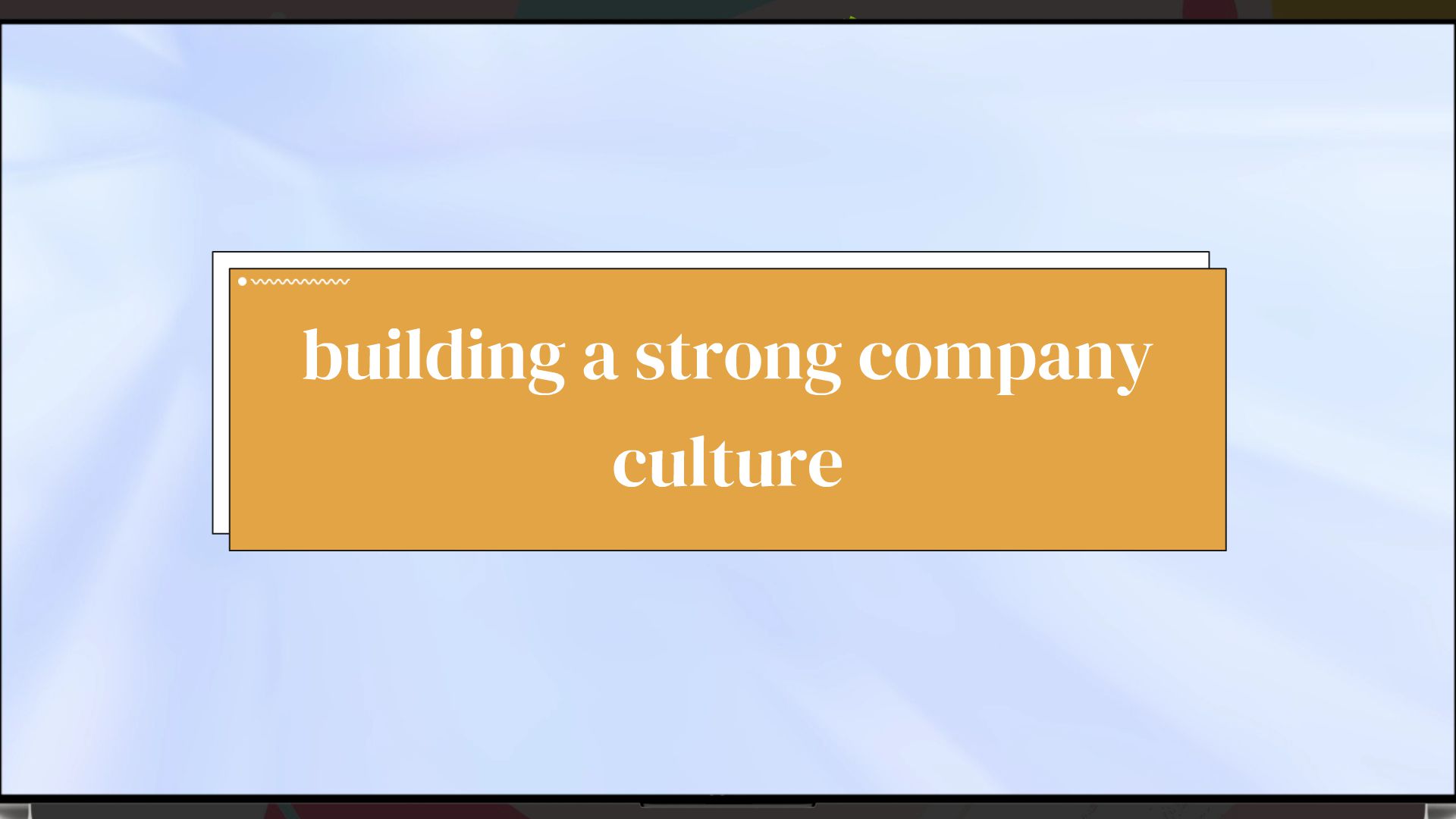 building a strong company culture. - Animated Video By Animated_Scholar ...