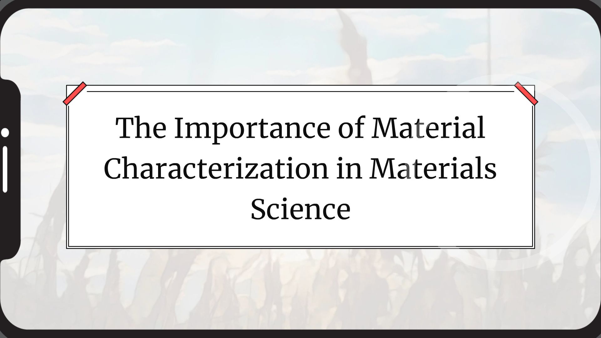 The Importance of Material Characterization in Materials Science ...