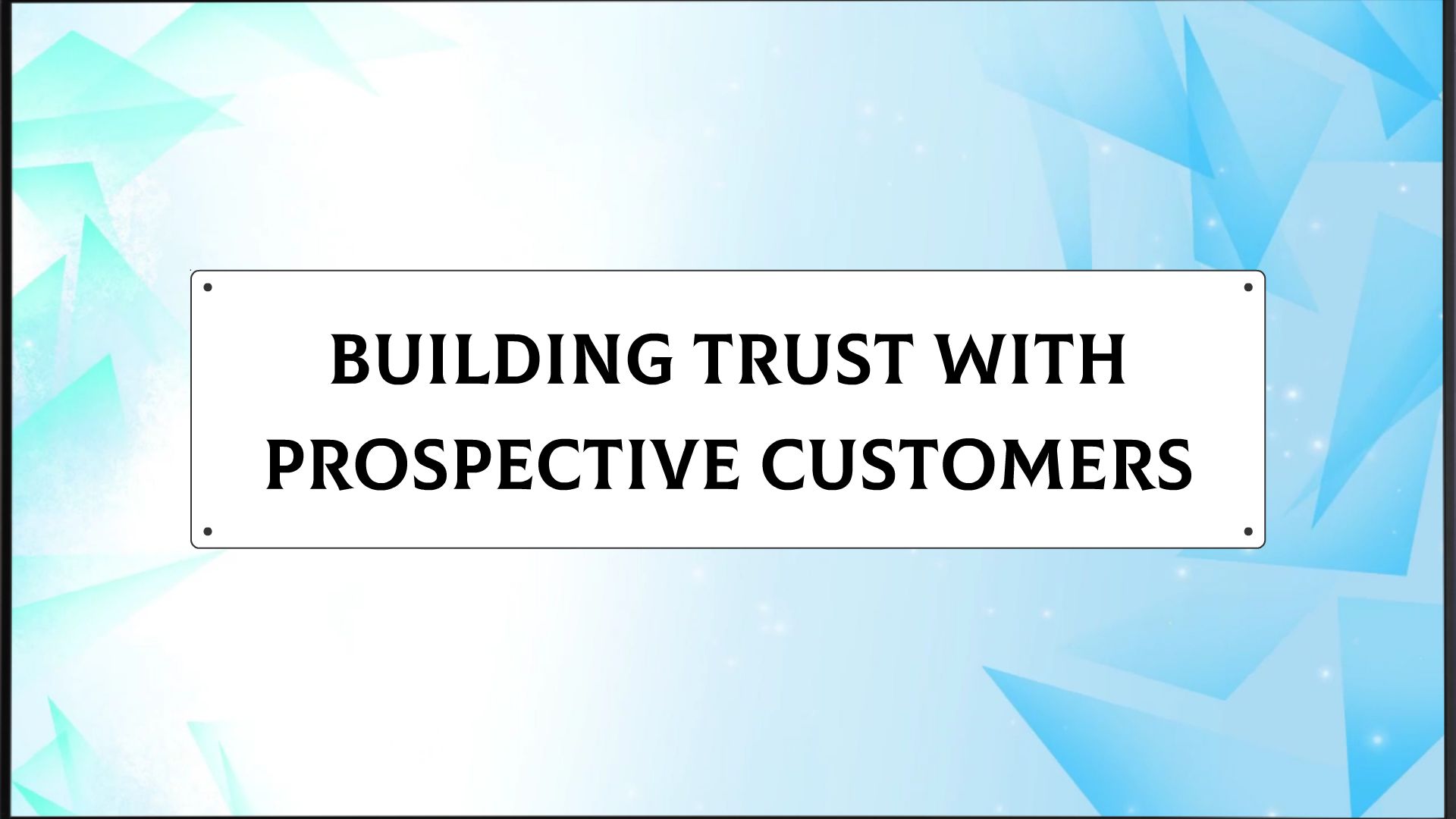 Building Trust with Prospective Customers. - Animated Video By ...