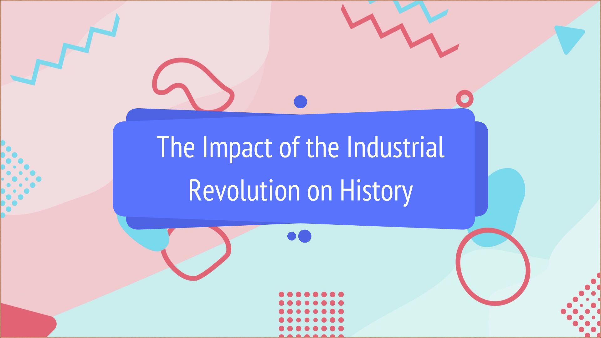 The Impact of the Industrial Revolution on History. - Animated Video By ...