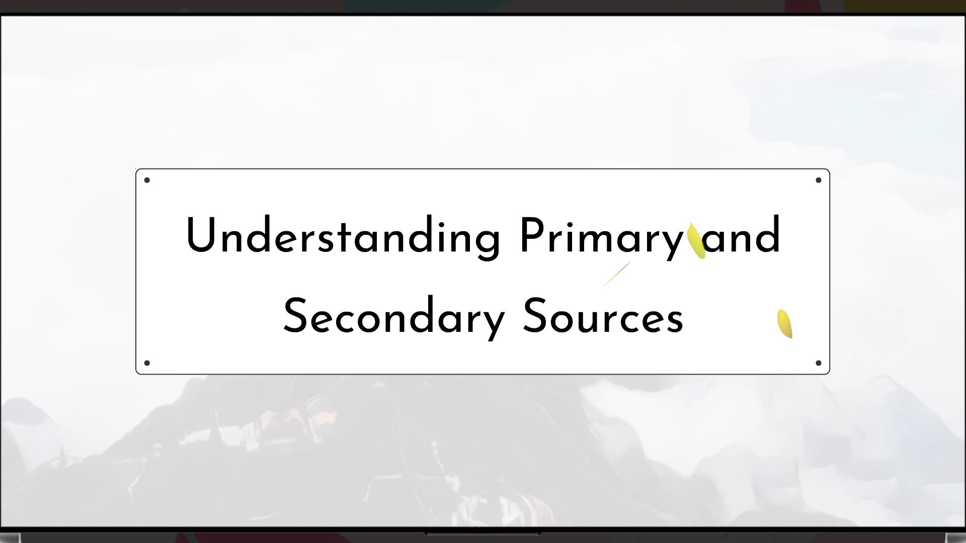 Understanding Primary and Secondary Sources. - Animated Video By ...