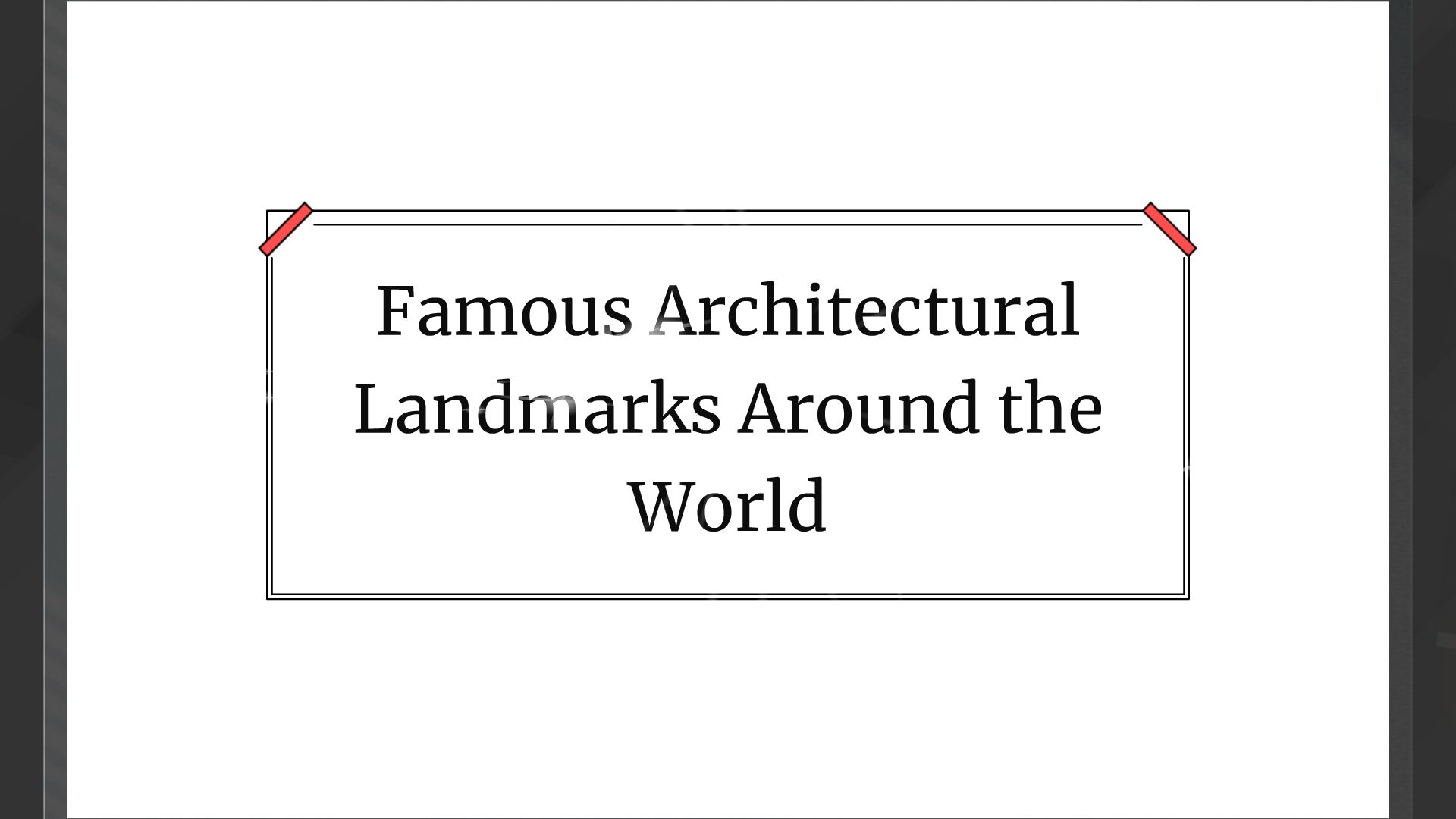 Famous Architectural Landmarks Around the World. - Animated Video By ...