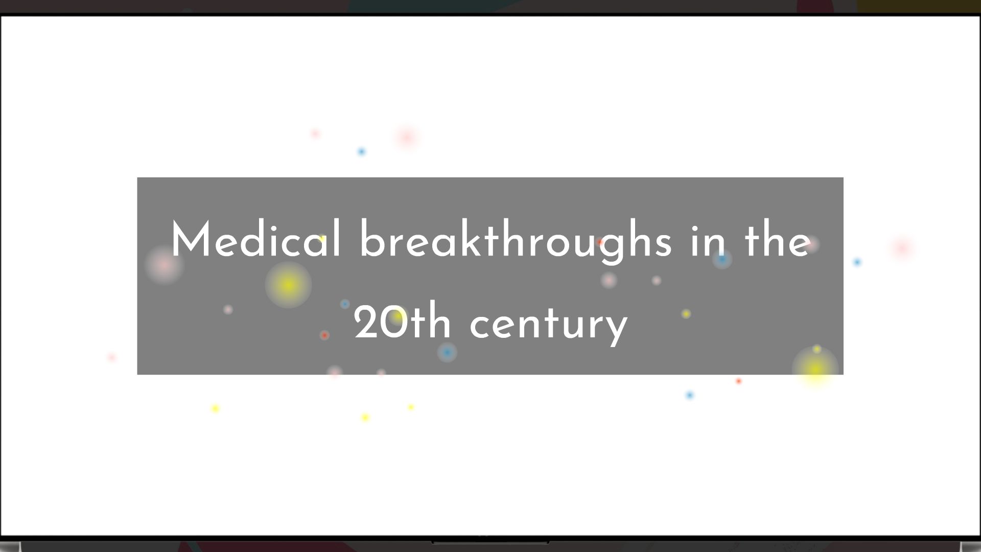 Medical breakthroughs in the 20th century. - Animated Video By Toon ...