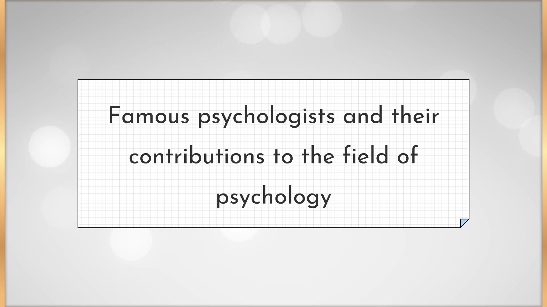 Famous psychologists and their contributions to the field of psychology ...