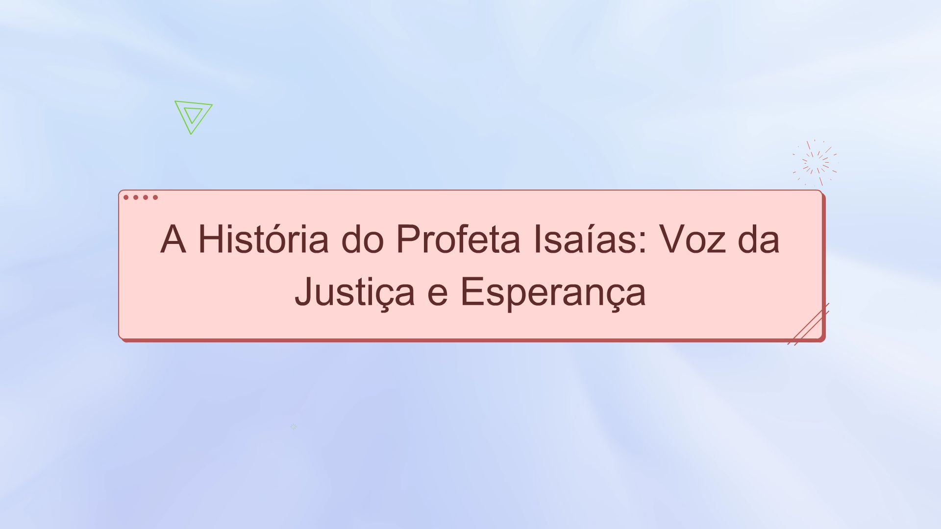 A História do Profeta Isaías: Voz da Justiça e Esperança. - Talking ...