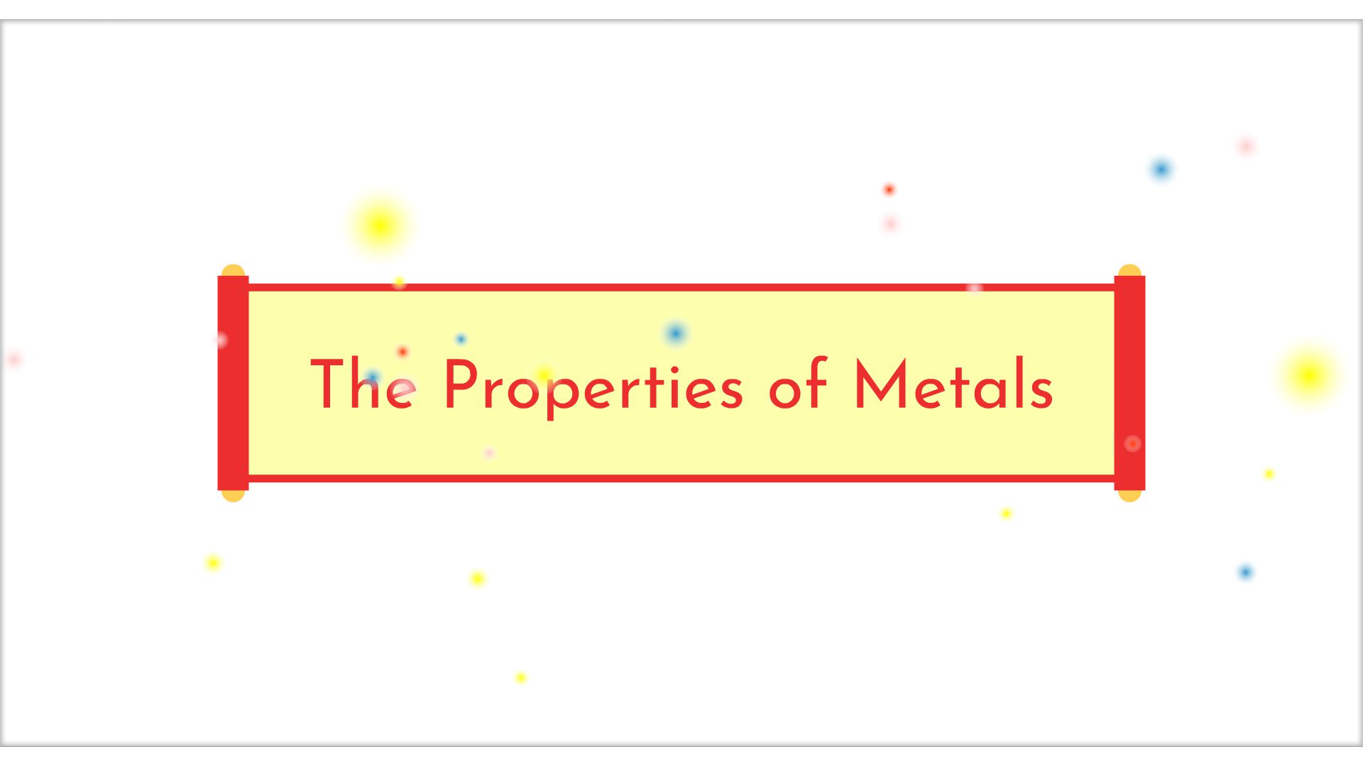 The Properties of Metals. - Animated Video By Animated_Mind - Mango Animate