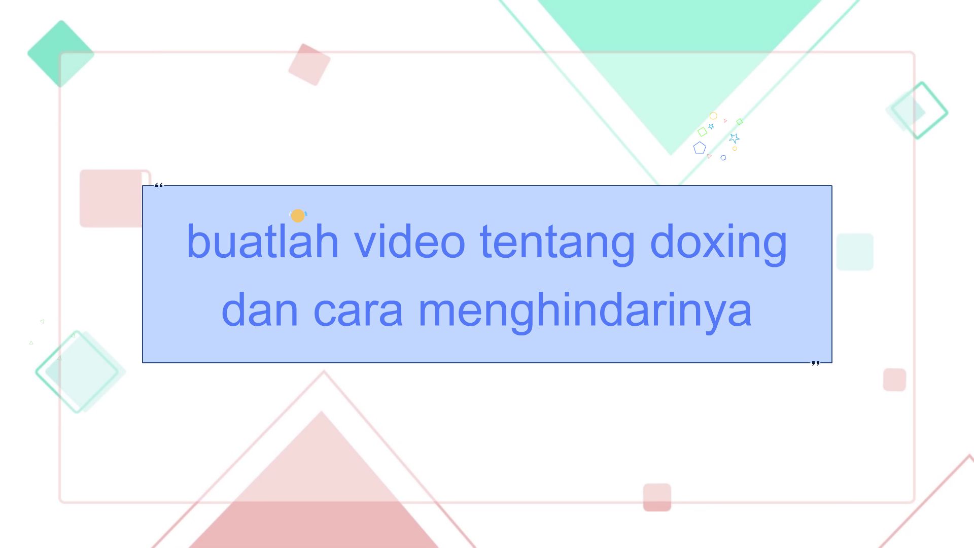 buatlah video tentang doxing dan cara menghindarinya. - Animated Video By trivansyukurwaruwu ...