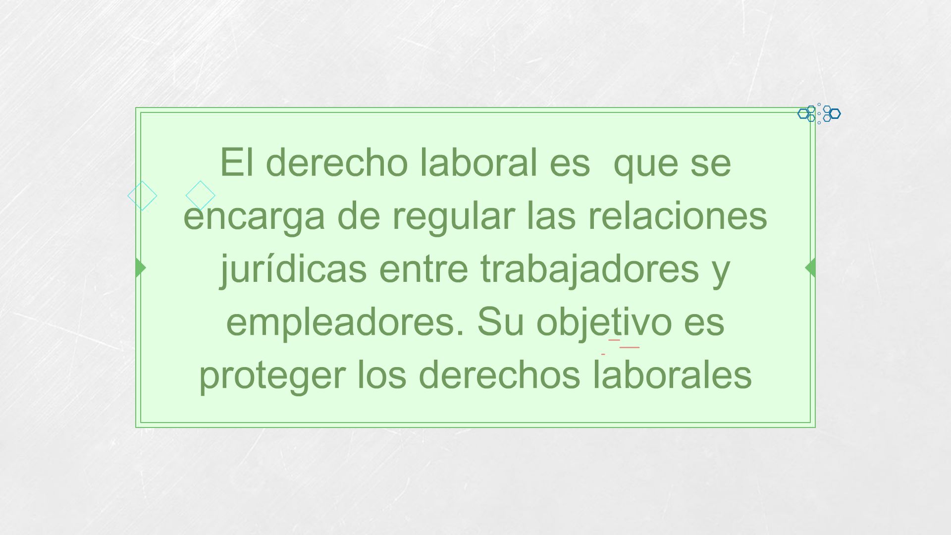 El derecho laboral es que se encarga de regular las relaciones jurídicas entre trabajadores y ...