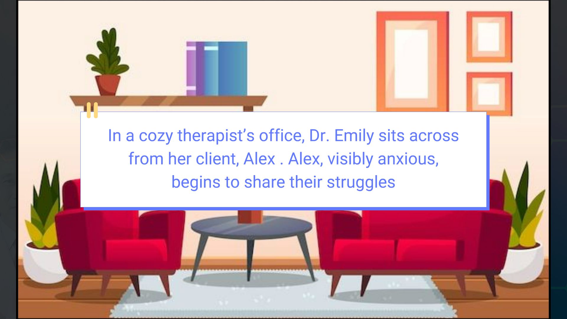 In a cozy therapist’s office, Dr. Emily sits across from her client ...