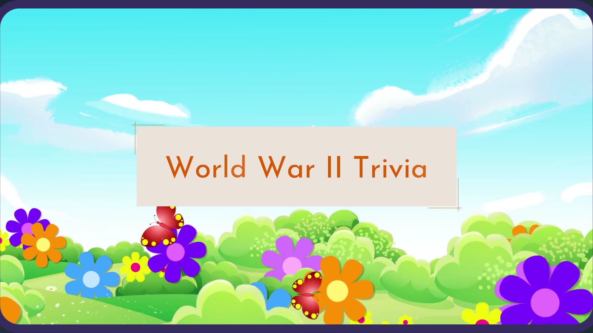 World War II Trivia. - Animated Video By Animated_Genius - Mango Animate