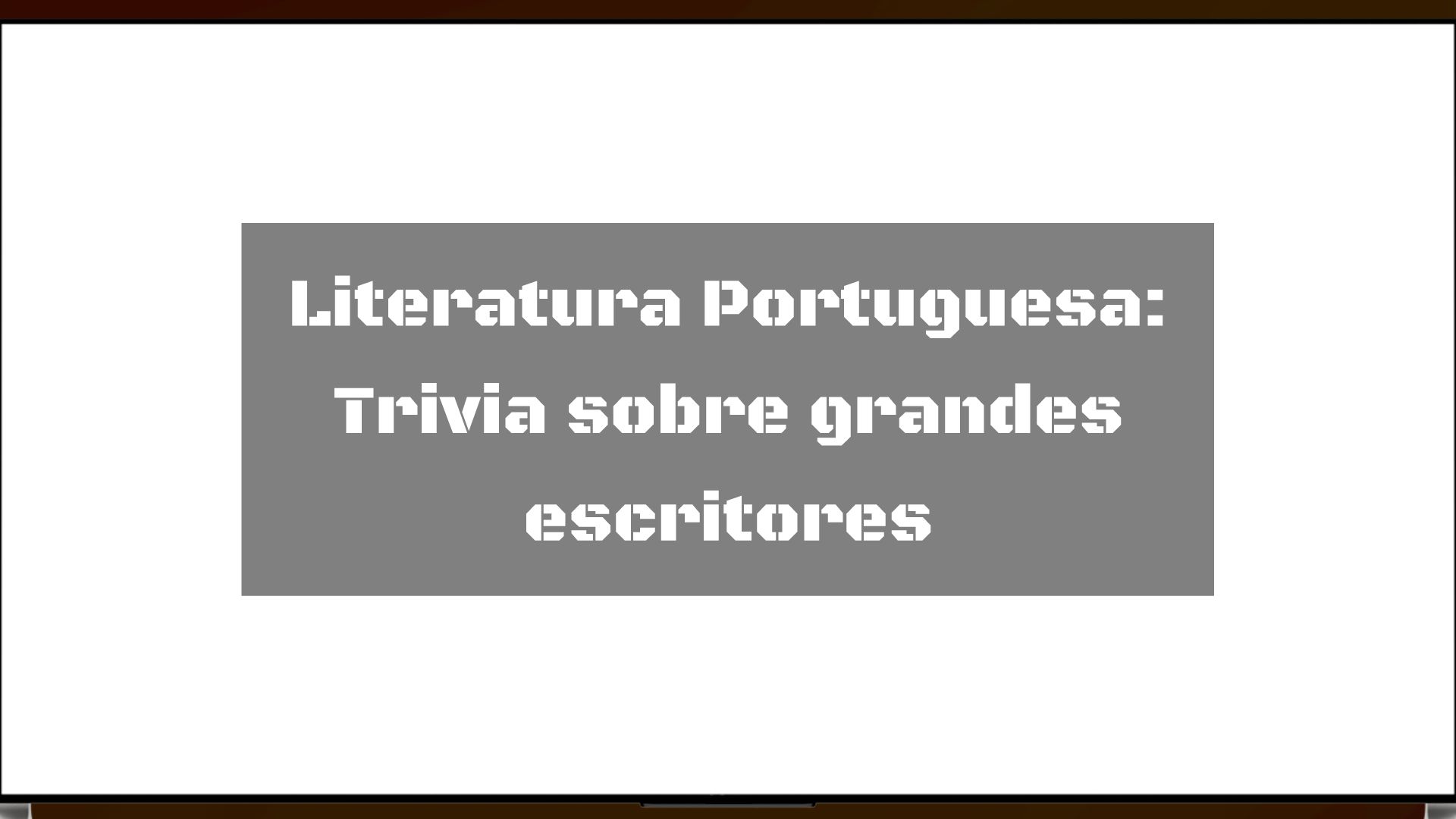 Literatura Portuguesa: Trivia sobre grandes escritores. - Animated ...