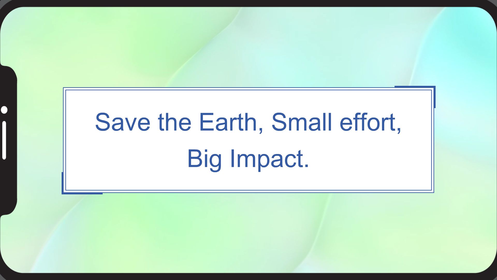 Save the Earth, Small effort, Big Impact. - Animated Video By Constance ...