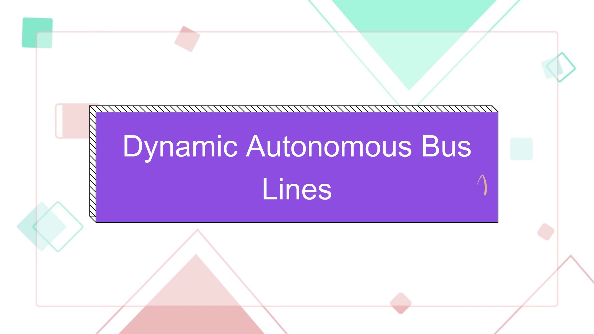 Dynamic Autonomous Bus Lines. - Animated Video By Mohammadzaman ...