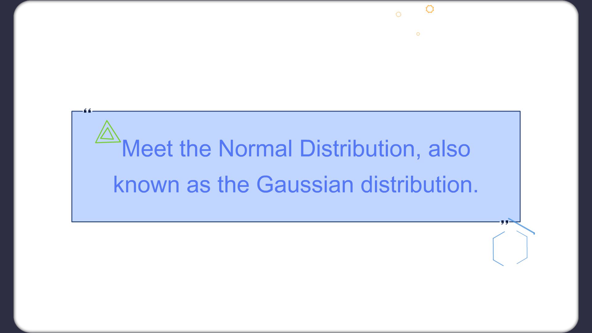 Meet the Normal Distribution, also known as the Gaussian distribution ...