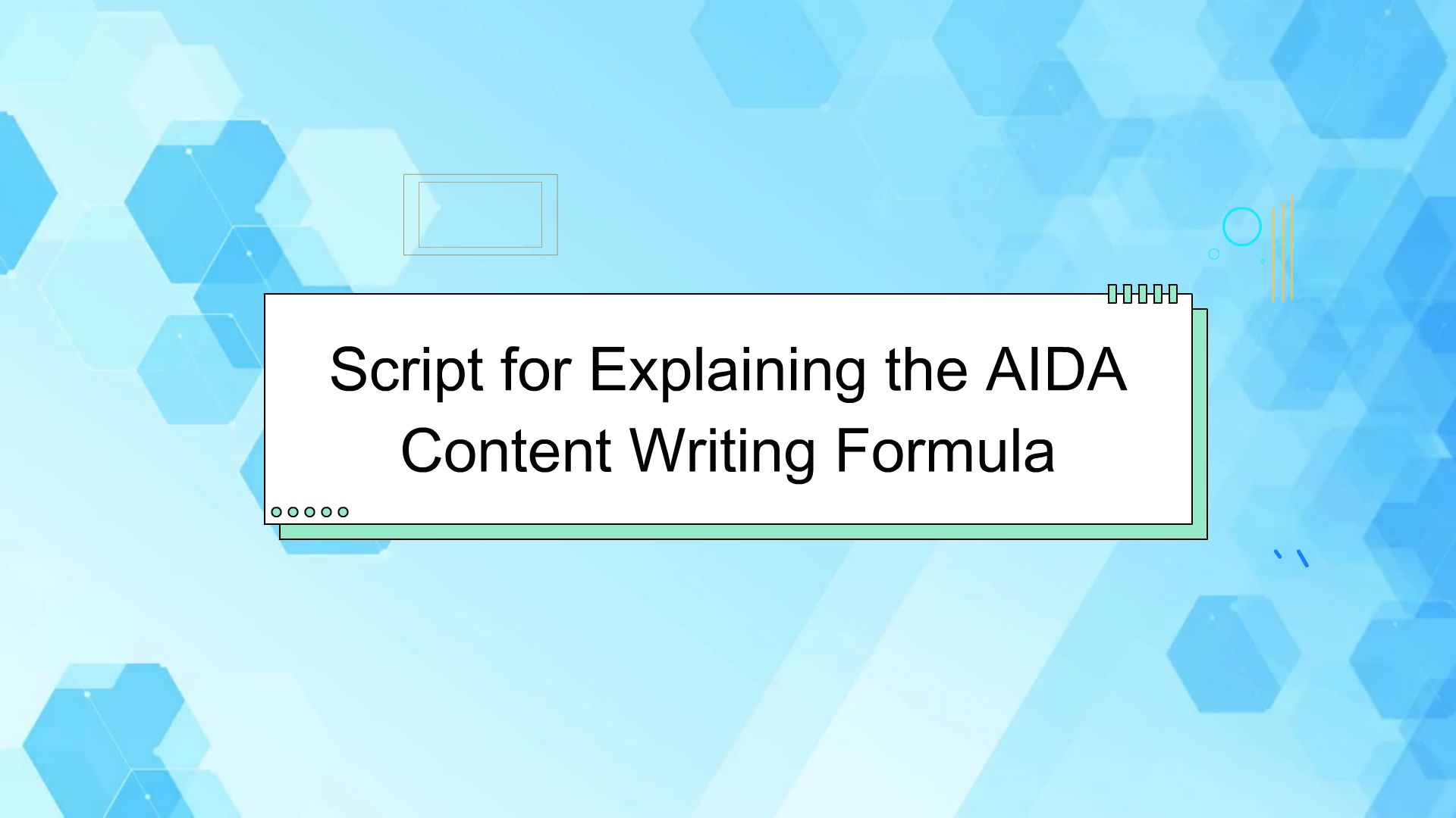 Script for Explaining the AIDA Content Writing Formula. - Text Video By ...