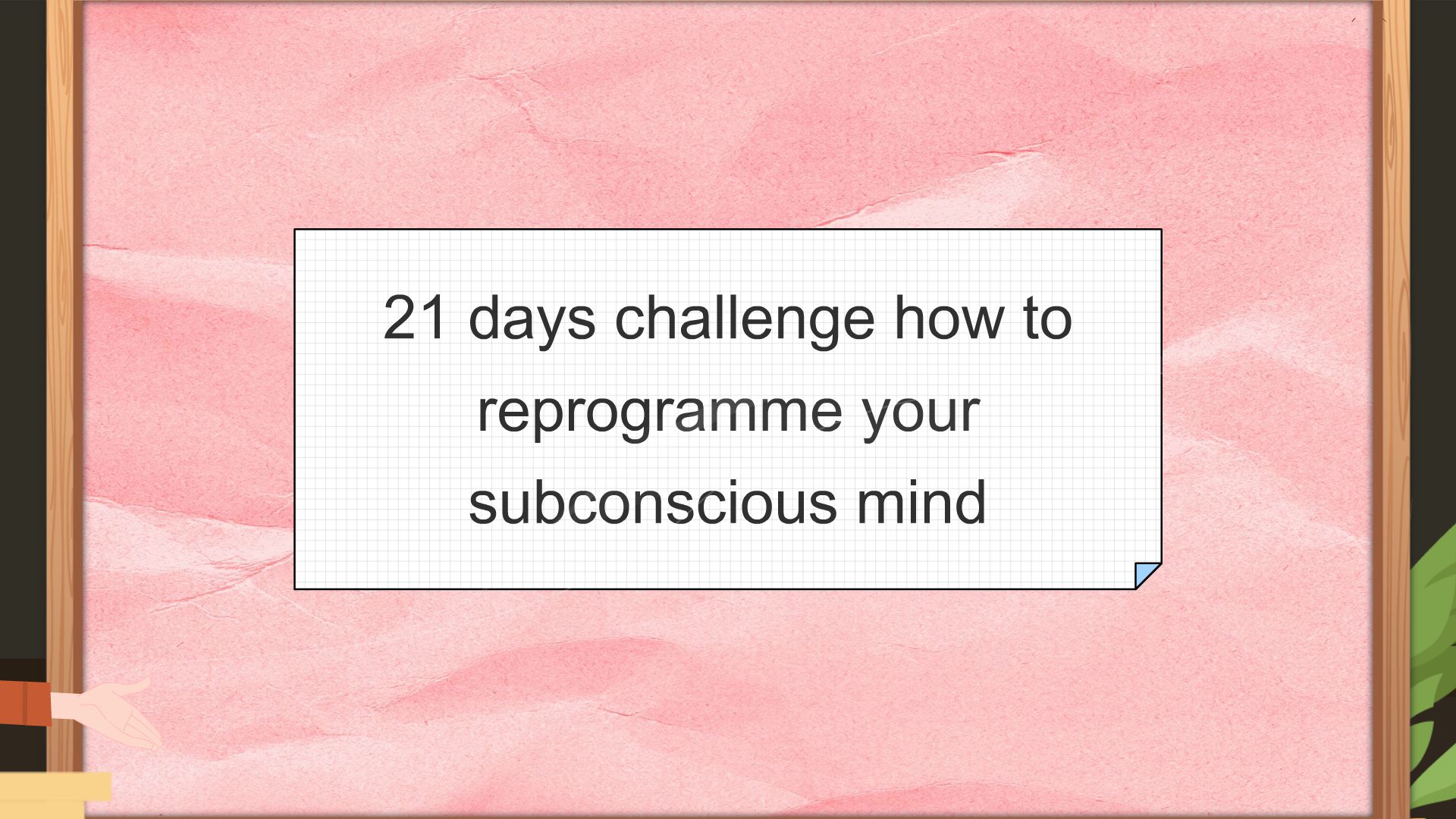 21 days challenge how to reprogramme your subconscious mind. - Animated ...