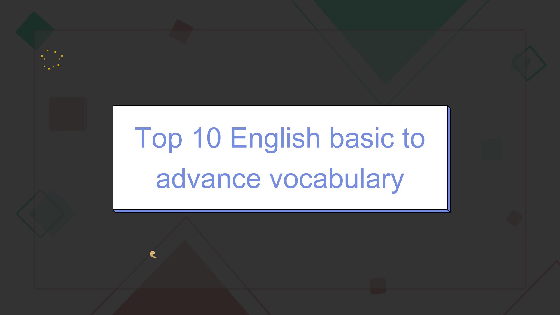 Top 10 English basic to advance vocabulary. - Animated Video By ...