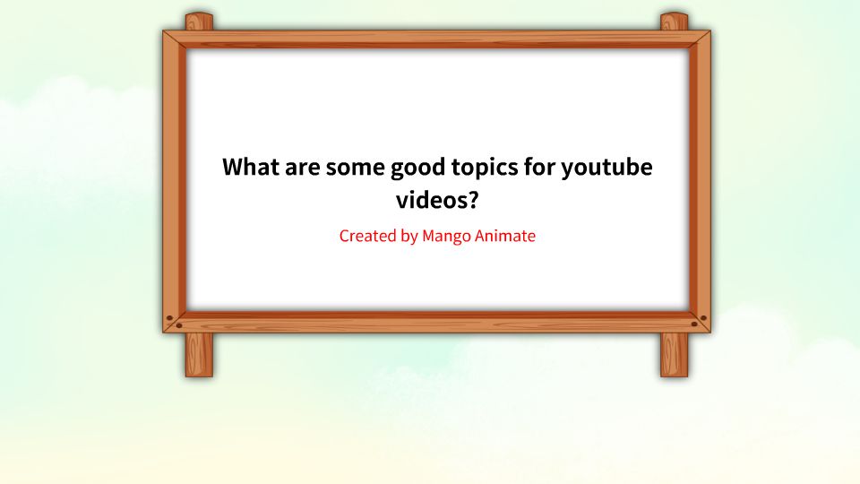 What are some good topics for youtube videos? animation video created ...