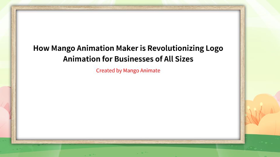 How Mango Animation Maker Is Revolutionizing Logo Animation For