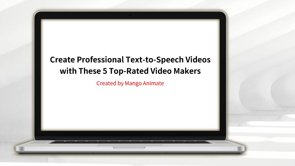 Create Professional Text-to-Speech Videos with These 5 Top-Rated Video ...